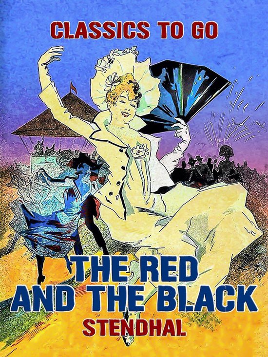 Classics To Go - The Red and the Black (ebook), Stendhal | 9783968656120 | Boeken | bol.com