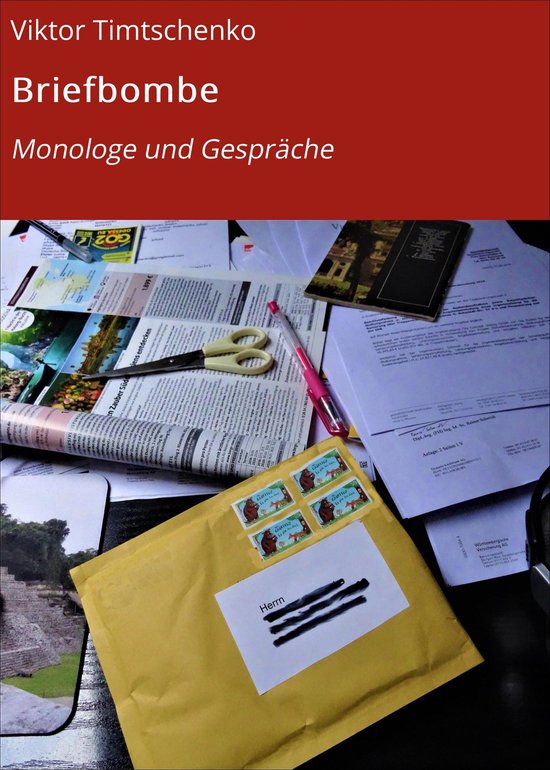 Briefbombe (ebook), Viktor Timtschenko | 9783748597643 | Boeken | bol.com