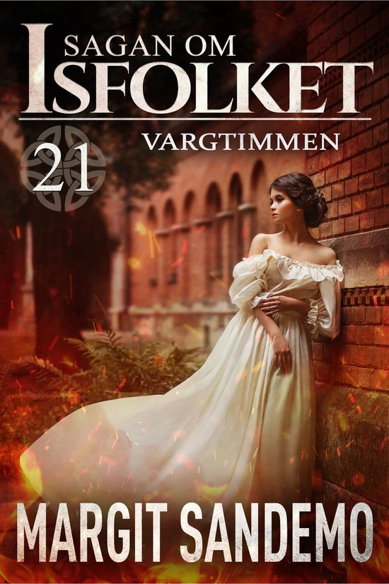 Sagan om isfolket 21 - Vargtimmen: Sagan om Isfolket 21 (ebook), Margit Sandemo |... | bol