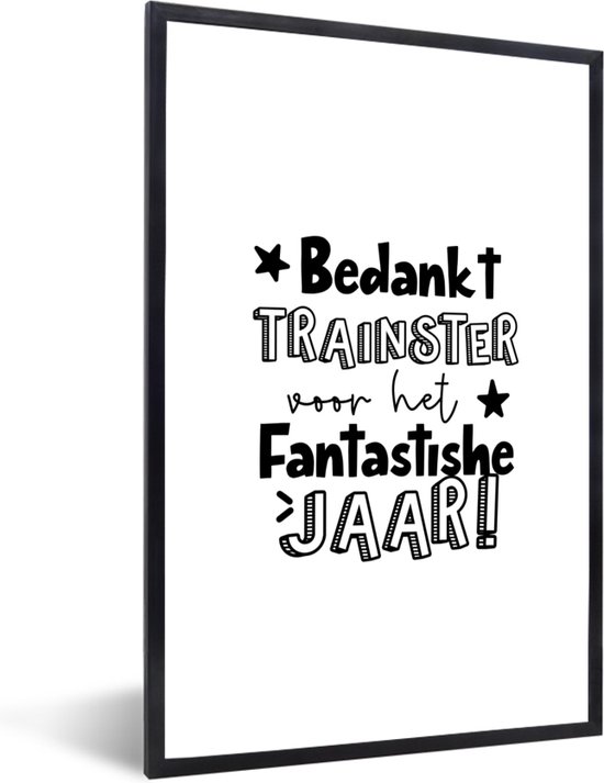 Fotolijst incl. Poster - Quotes - Bedankt trainster voor het ...