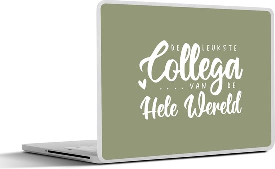 Laptop sticker - 14 inch - Spreuken - Quotes - Groen - 'De leukste ...