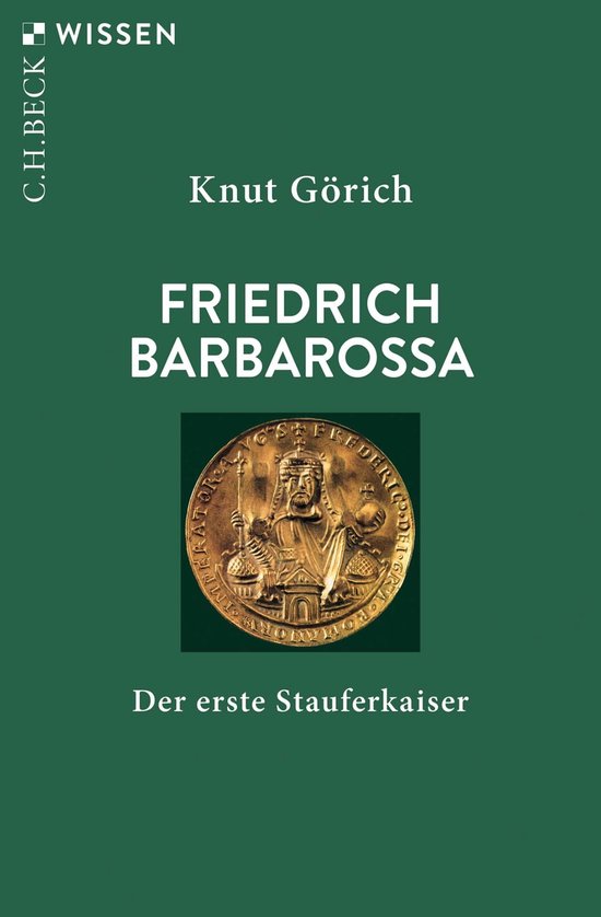 Beck'sche Reihe 2931 - Friedrich Barbarossa (ebook), Knut Görich ...