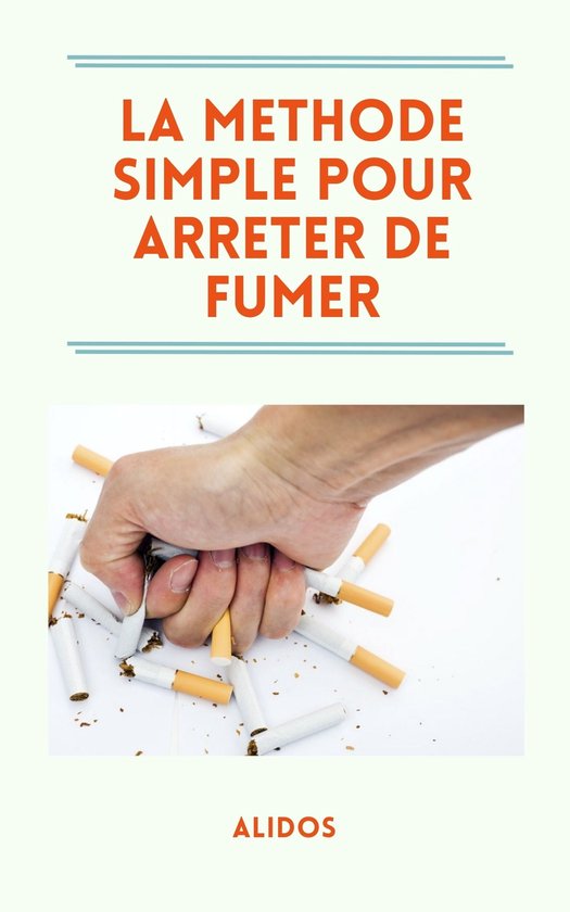 La Méthode Simple Pour Arreter De Fumer (ebook), Ali Daoudi ...
