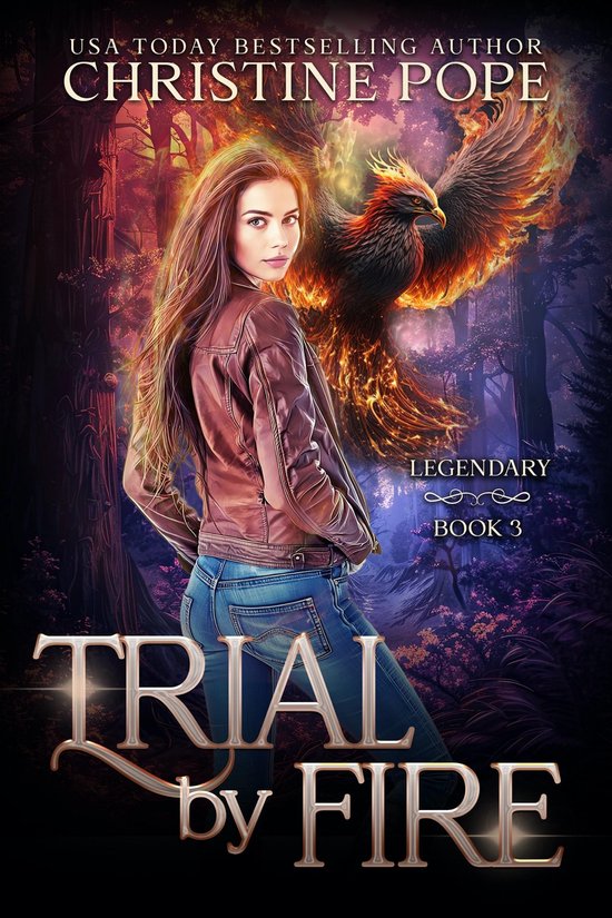 Legendary 3 - Trial by Fire (ebook), Christine Pope | 1230009428720 ...