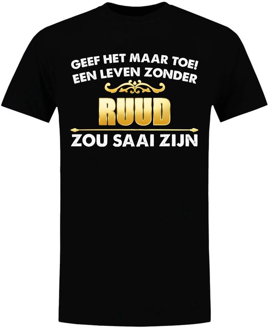 Zonder Ruud is het saai - heren - verjaardag - shirt - jarig - vaderdag ...