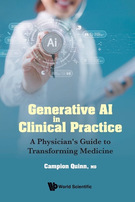 Generative AI in Clinical Practice, Quinn Campion | 9789819823390 ...