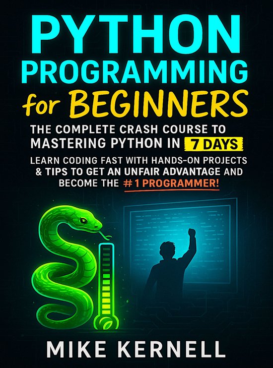 Python Programming for Beginners (ebook), Mike Kernell | 1230006587871 | Boeken | bol