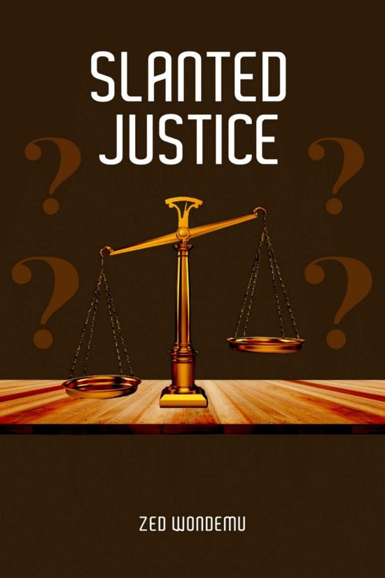 Slanted Justice (ebook), Zed Wondemu | 9781958207956 | Boeken | bol