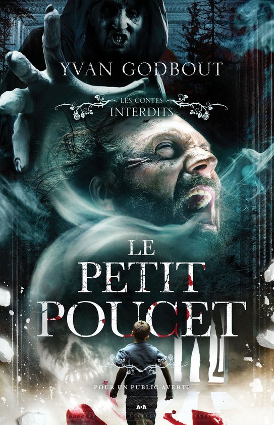 Les contes interdits - Le petit poucet (ebook), Yvan Godbout ...