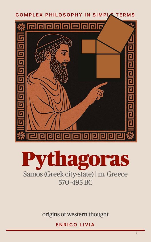 Complex Philosophy in simple terms 4 - Pythagoras (ebook), Enrico Livia ...