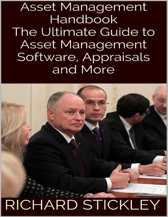 Asset Management Handbook: The Ultimate Guide to Asset Management Software, Appraisals... | bol