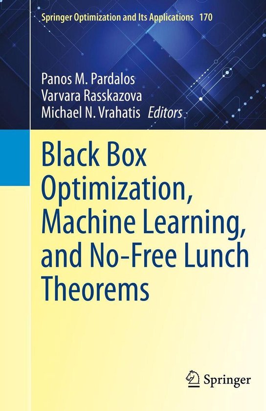 Springer Optimization and Its Applications 170 - Black Box Optimization, Machine... | bol.com