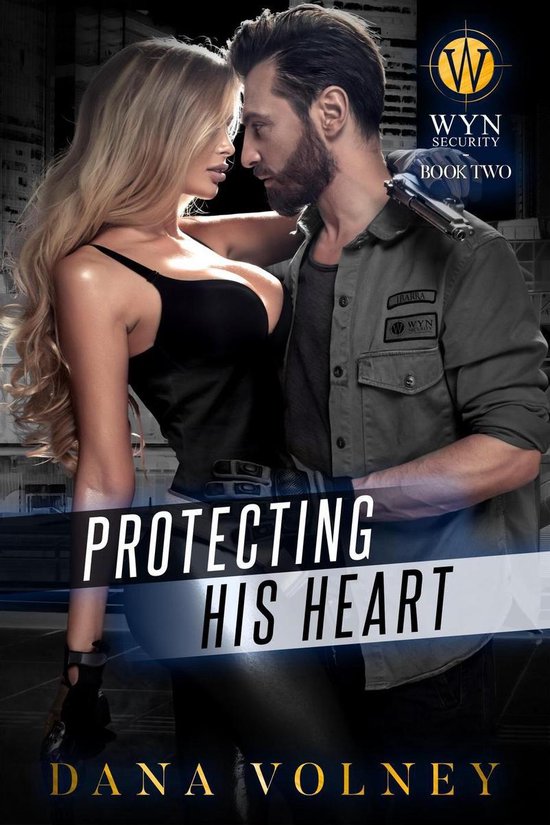 Wyn Security Series 2 - Protecting His Heart (ebook), Dana Volney | 9798201947576 | Boeken | bol