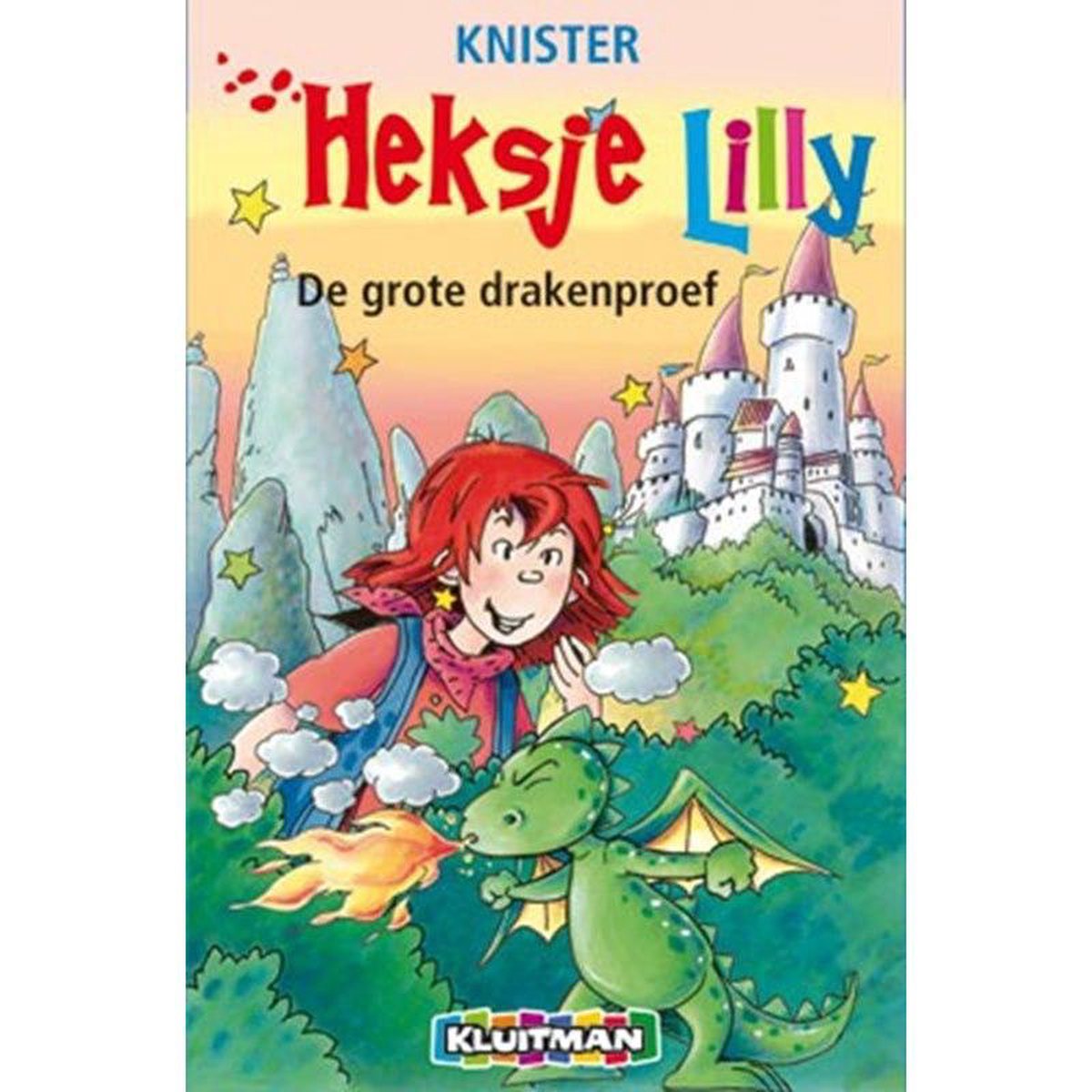 Heksje Lilly - De grote drakenproef, Knister | 9789020683554 | Boeken | bol