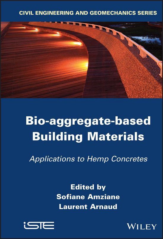 Bio-aggregate-based Building Materials (ebook), S. Amziane ...