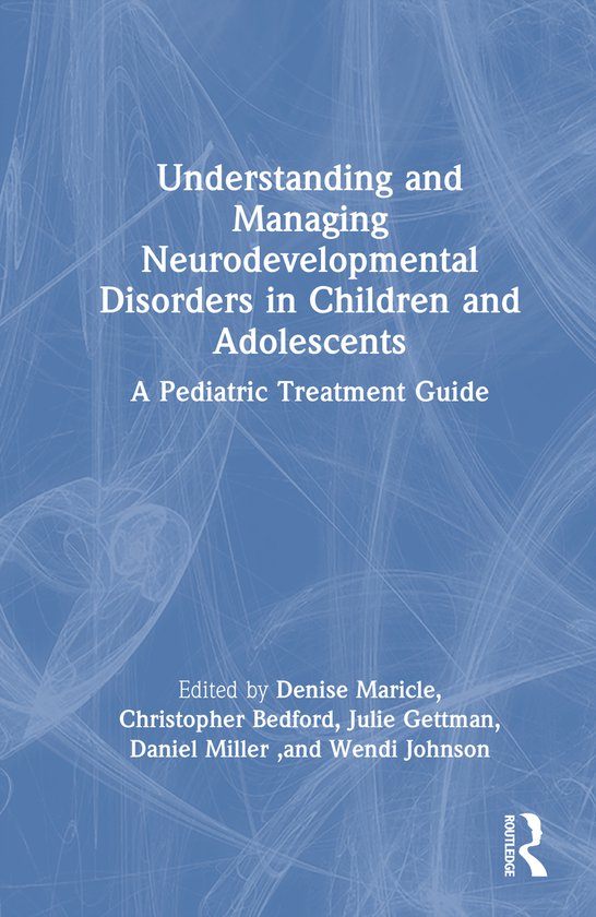 Understanding and Managing Neurodevelopmental Disorders in Children and Adolescents |... | bol