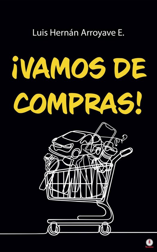 ¡Vamos de compras! (ebook), Luis Hernán Arroyave E. | 9781685749576 ...