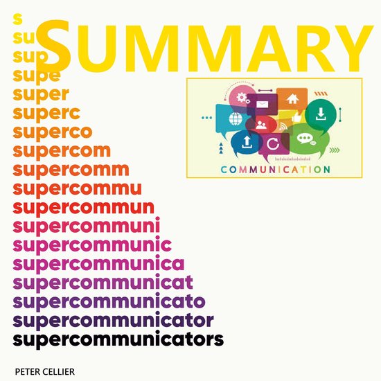 Supercommunicators Summary, PETER CELLIER | 9798347735709 | Boeken | bol