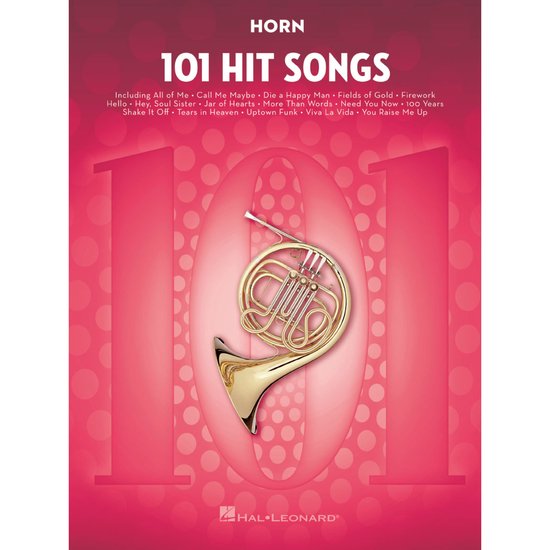 101 Hit Songs for the Horn, Hal Leonard Publishing Corporation ...