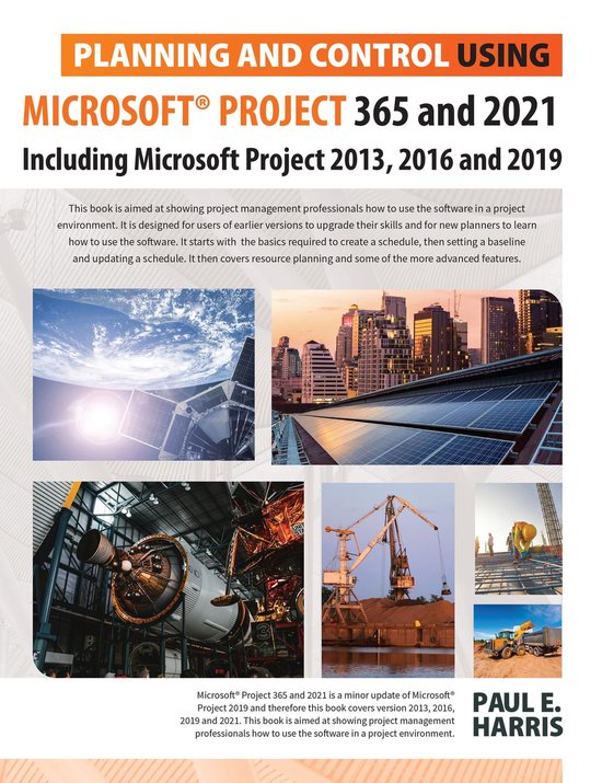 Planning and Control Using Microsoft Project 365 and 2021 (ebook), Paul E Harris |... | bol