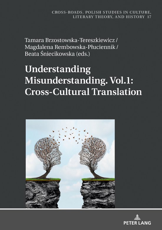 Cross-Roads- Understanding Misunderstanding. Vol.1: Cross-Cultural Translation |... | bol