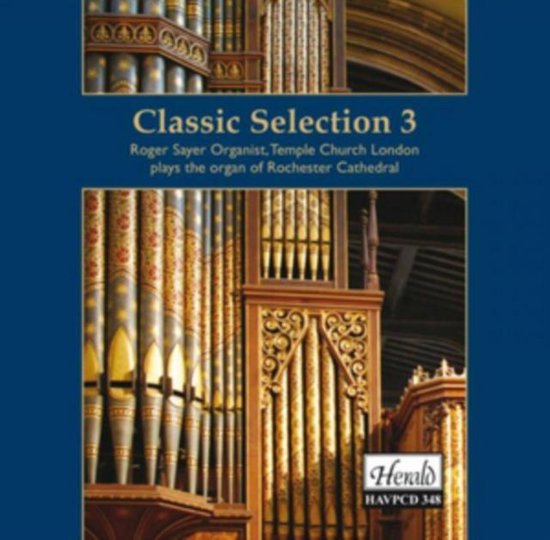 Classic Organ Music From Rochester Cathedral, Roger Sayer | CD (album ...