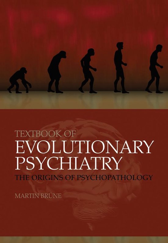 Textbook of Evolutionary Psychiatry (ebook), Martin Brune ...