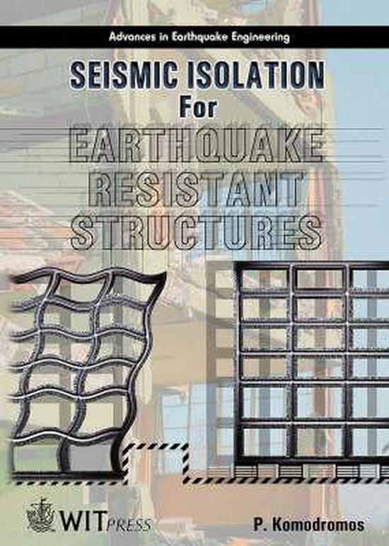 Seismic Isolation for Earthquake-resistant Structures | 9781853128035 ...