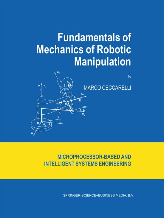 Fundamentals of Mechanics of Robotic Manipulation (ebook), Marco Ceccarelli |... | bol