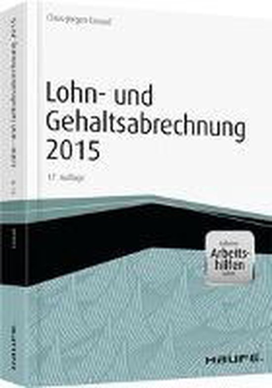 Lohn- und Gehaltsabrechnung 2016 - inkl. Arbeitshilfen online, Claus-Jürgen Conrad |... | bol