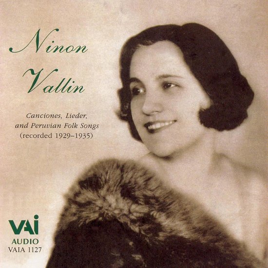 Ninon Vallin sings Canciones, Lieder and Peruvian Folk Songs, Ninon ...