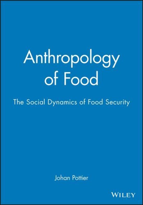 Anthropology of Food | 9780745615349 | J Pottier | Boeken | bol.com