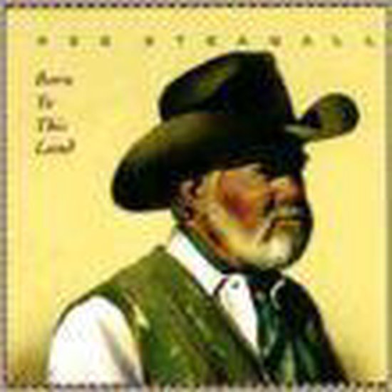 Born To This Land, Red Steagall | CD (album) | Muziek | bol.com