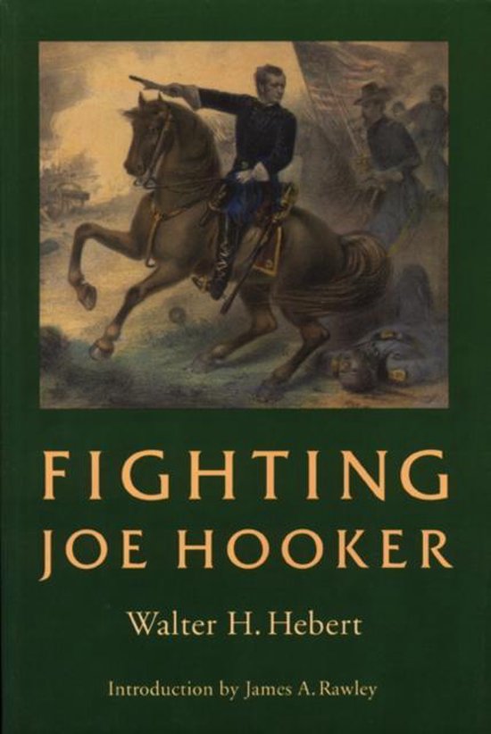 Fighting Joe Hooker | 9780803273238 | Walter H. Hebert | Boeken | bol.com