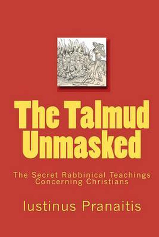 The Talmud Unmasked, I B Pranaitis | 9788562022319 | Boeken | bol.com