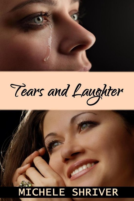 Tears and Laughter (ebook), Michele Shriver | 9781507018477 | Boeken | bol