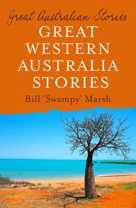 Great Australian Stories - Great Australian Stories Western Australia ...