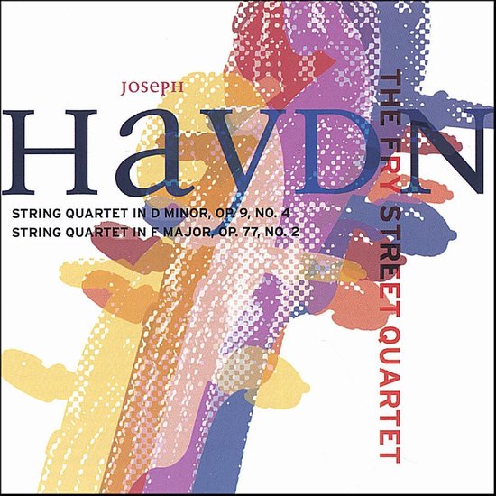 Haydn: String Quartets Op. 9, no. 4; Op. 77, no. 2, Fry Street Quartet | CD (album) |... | bol