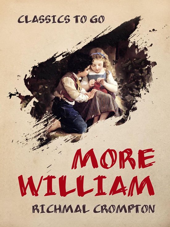 More William (ebook), Richmal Crompton | 9783962725419 | Boeken | bol.com