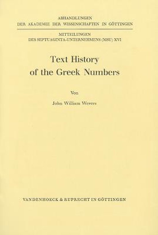 Text History of the Greek Numbers | 9783525824115 | John W. Wevers ...