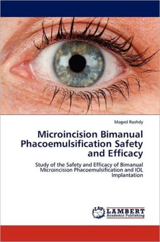 Microincision Bimanual Phacoemulsification Safety and Efficacy ...