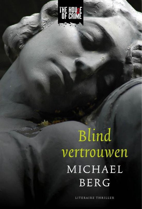 Blind vertrouwen, Michael Berg | 9789044341041 | Boeken | bol