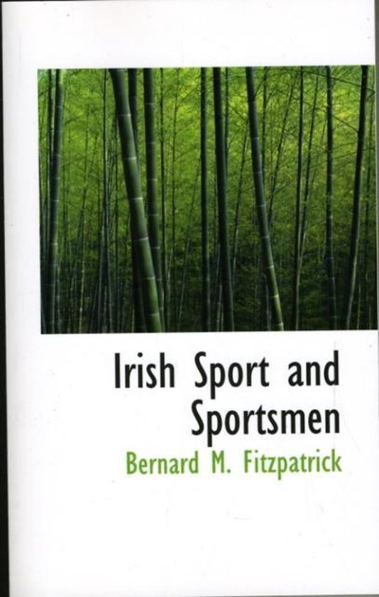 Irish Sport and Sportsmen | 9781116762761 | Bernard M Fitzpatrick ...