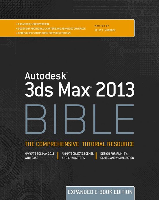 Bible - Autodesk 3ds Max 2013 Bible (ebook), Kelly L. Murdock ...