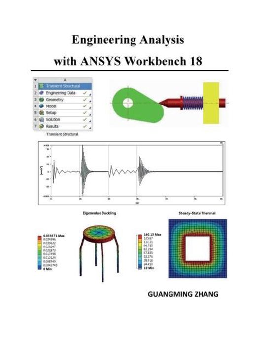 Engineering Analysis with ANSYS Workbench 18, Guangming Zhang | 9781935673385 | Boeken | bol.com