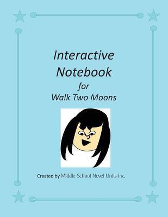 Interactive Notebook for Walk Two Moons | 9781502725479 | Middle School ...