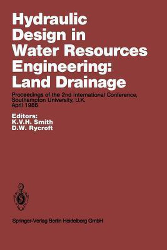 Hydraulic Design in Water Resources Engineering: Land Drainage ...
