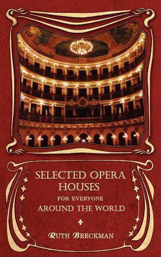 Selected Opera Houses for Everyone Around the World, Ruth Breckman ...