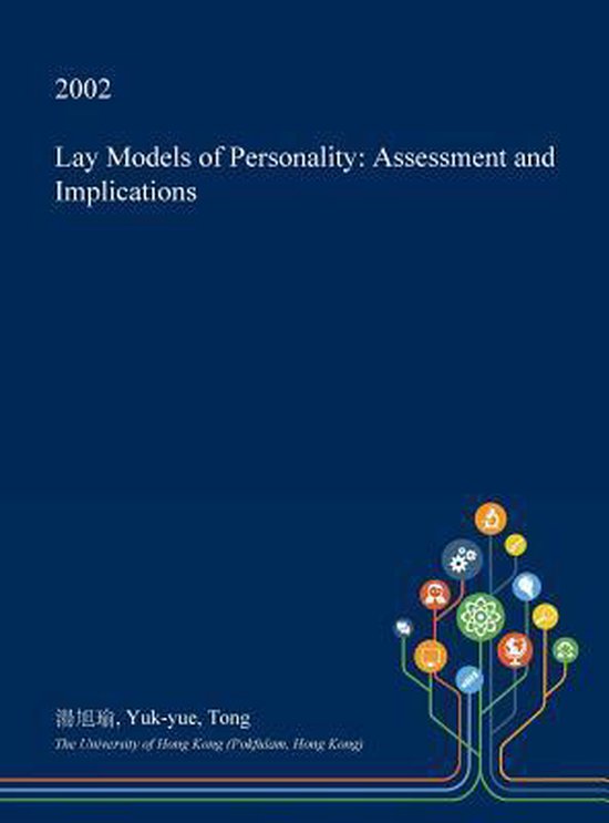 Lay Models of Personality, Yuk-Yue Tong | 9781374780606 | Boeken | bol.com