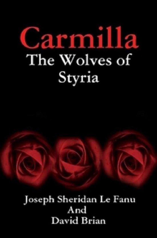Karnstein Chronicles - Carmilla: The Wolves of Styria (ebook), David ...